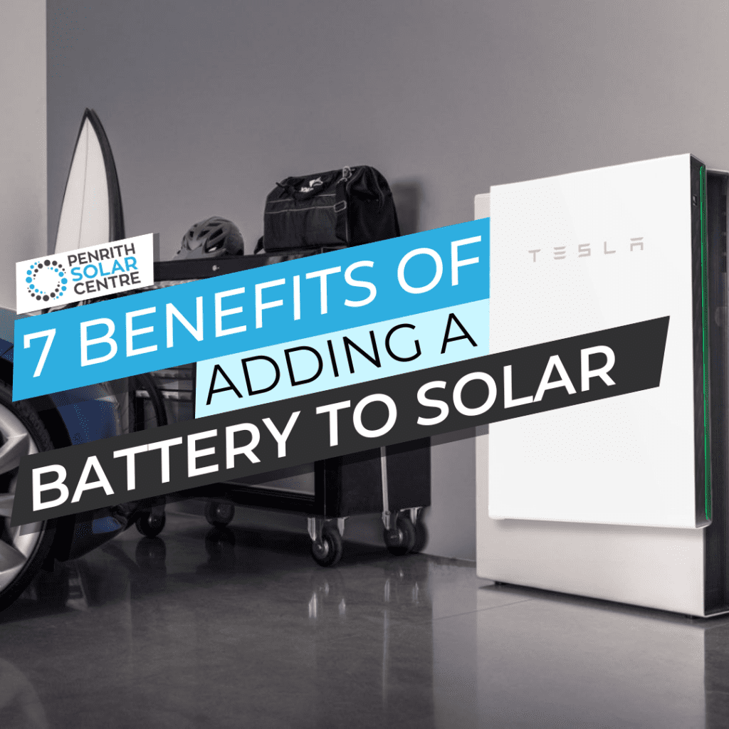 7 Benefits of Adding a Battery to Your Solar System | PSC