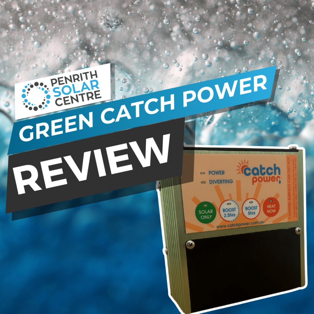 Green CATCH Power Review | Penrith Solar Centre
