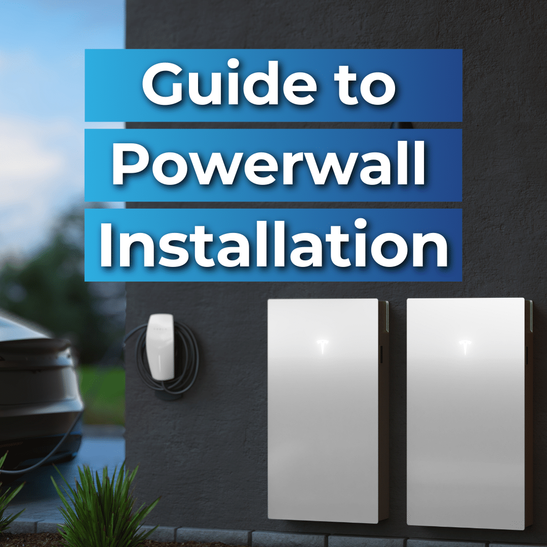 Ultimate Guide to Powerwall 3 Installations | PSC Energy