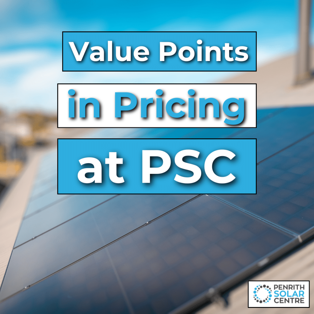 Solar Panel Pricing & Value Points at Penrith Solar Centre | PSC