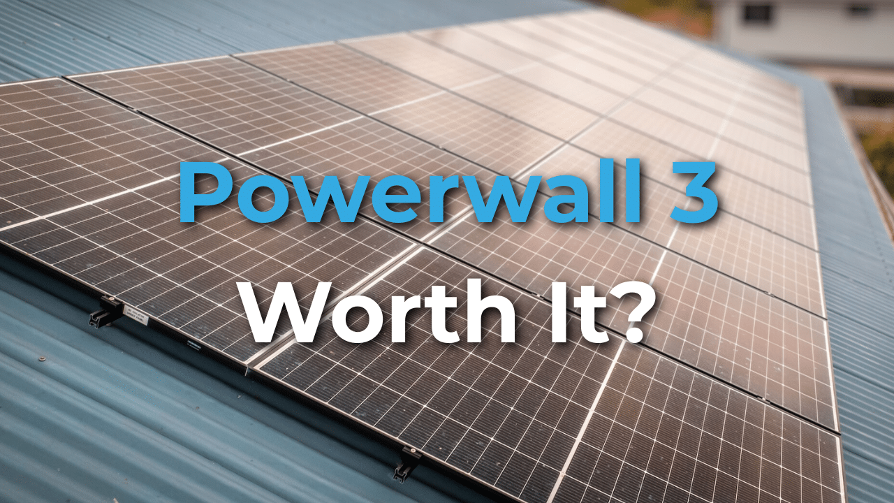 Powerwall 3: Is It Worth It? | PSC Energy