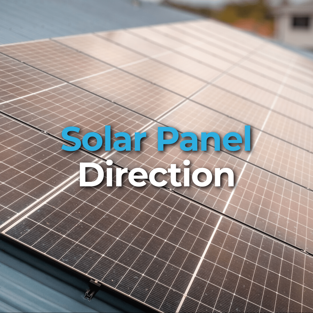 Which Way Should Solar Panels Face in Australia? | PSC