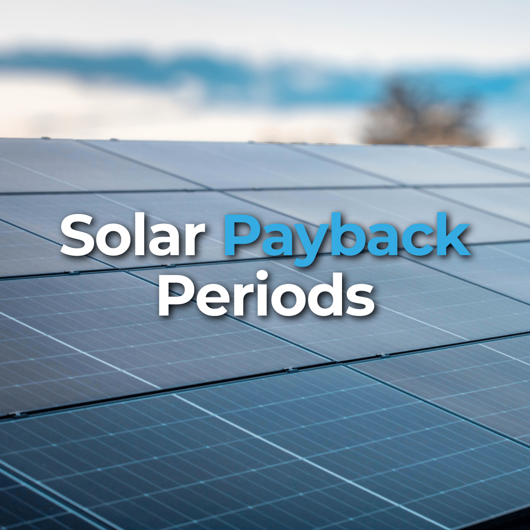 Solar Payback Periods: Strings, Micros, and Powerwall 3 | PSC
